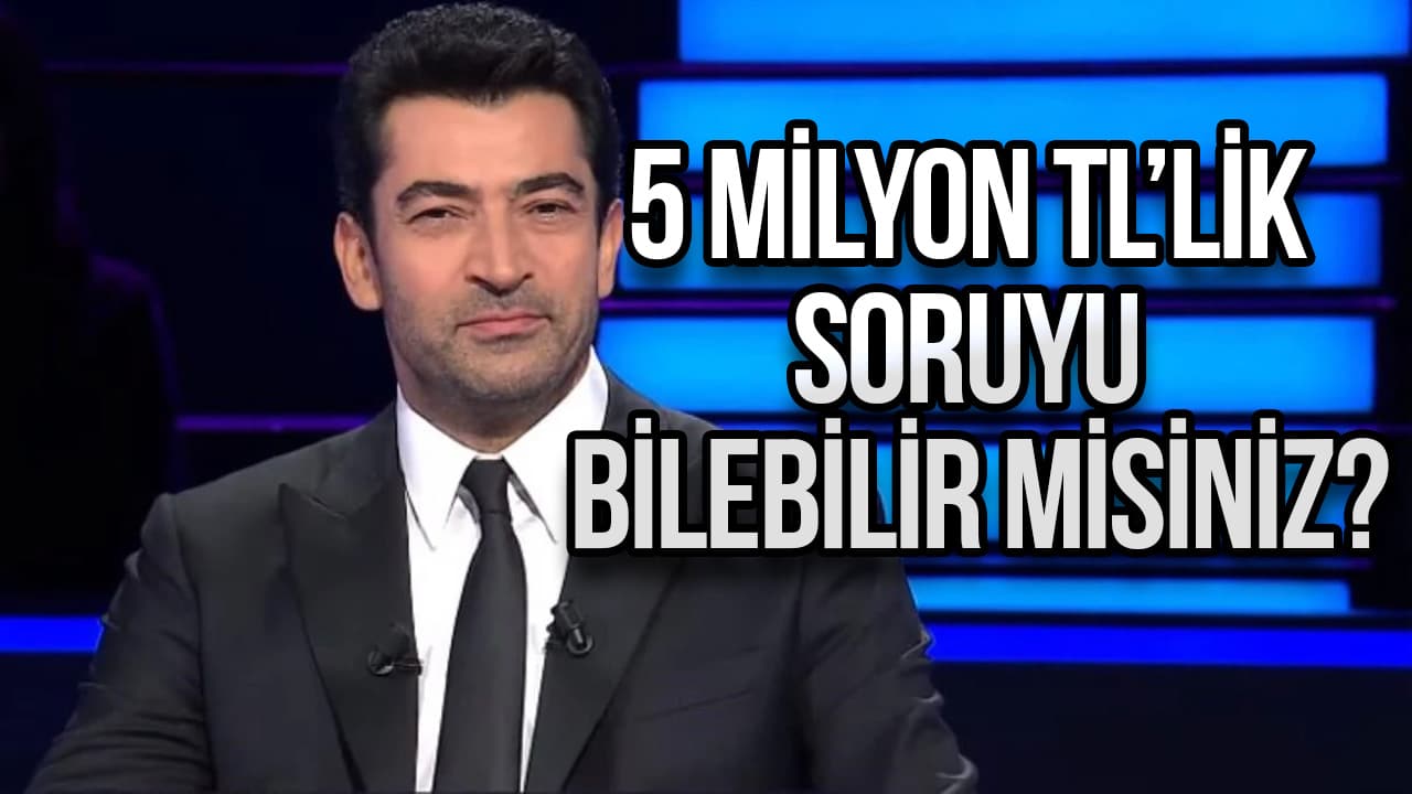 Kim Milyoner Olmak İster'de 5 milyon TL'lik Soru İlk Kez Açıldı ... Kim Milyoner Olmak İster'de 5 milyon TL'lik Soru İlk Kez Açıldı ...